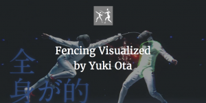 Fencing Visualized - New Video from Yuki Ota - Fencing.Net